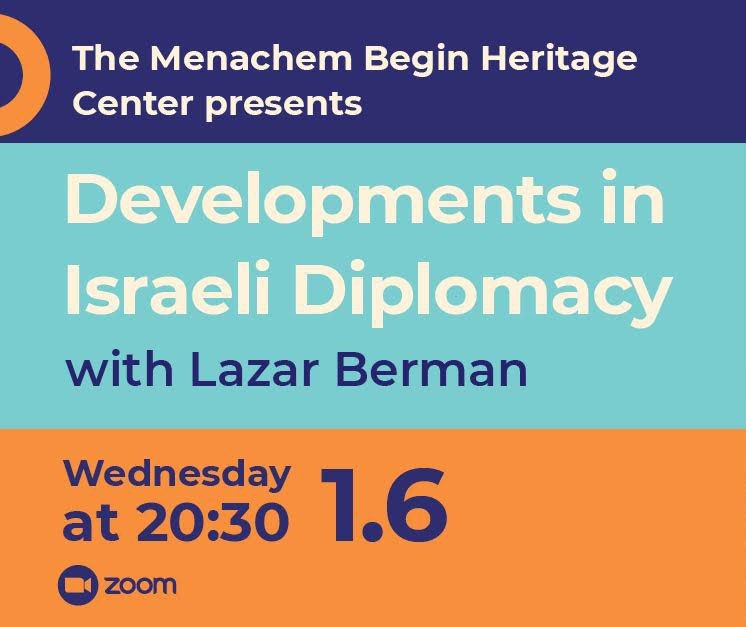 Developments in Israeli Diplomacy - מרכז מורשת מנחם בגין